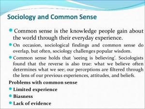 Sociology & Common Sense Knowledge | Sociology UPSC Notes - IAS Bio